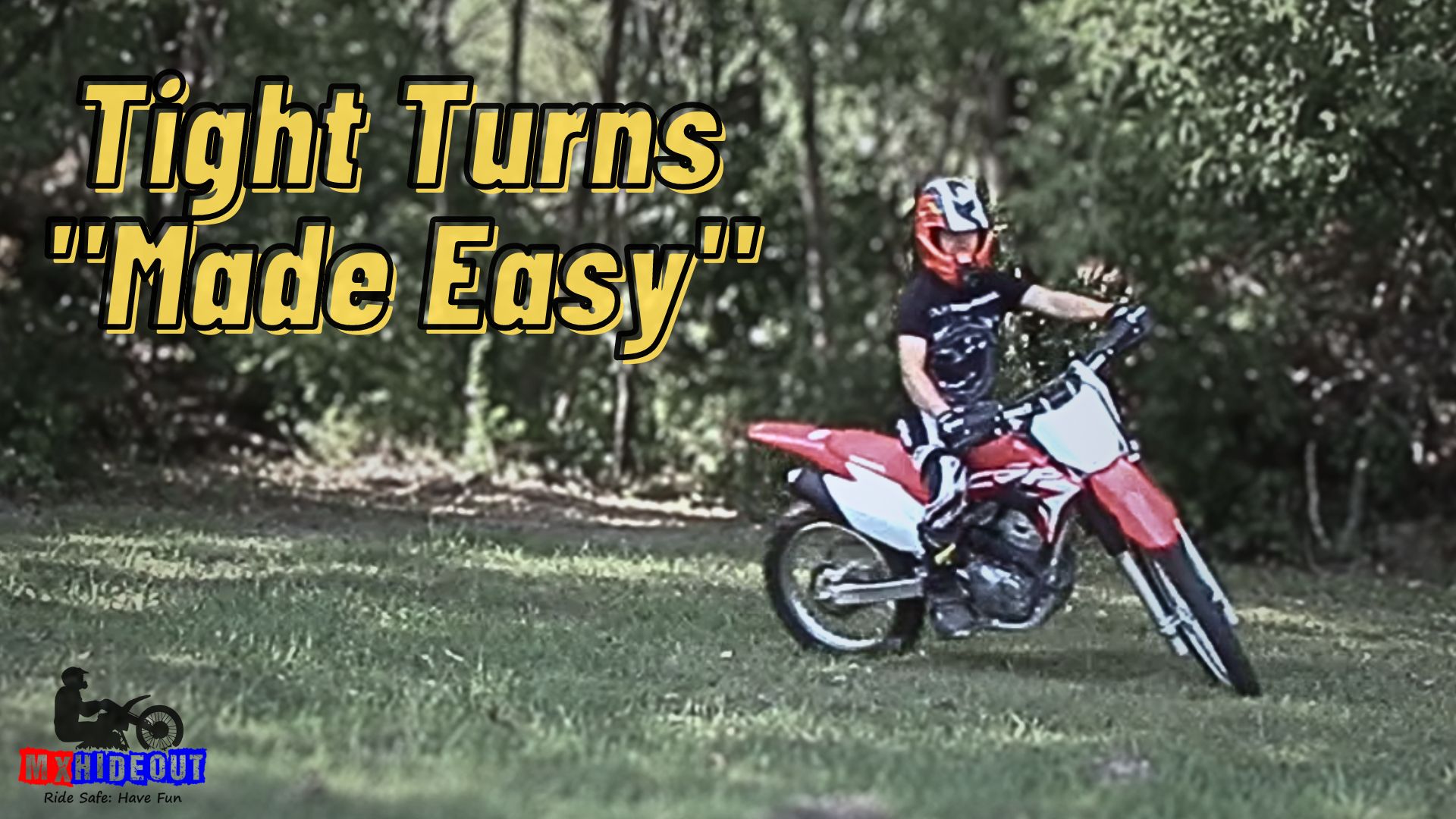 Tight Turns Made Easy - Motocross Hideout