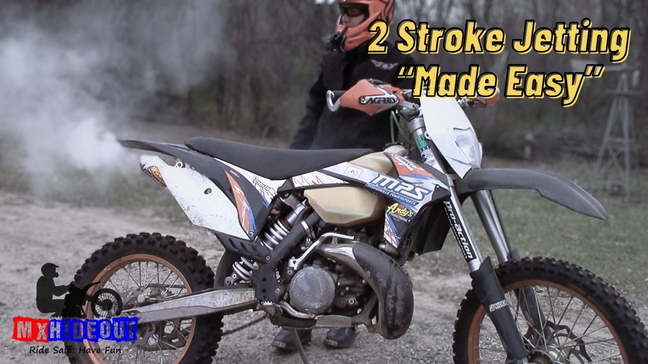 2 Stroke Jetting "Made Easy" - Motocross Hideout